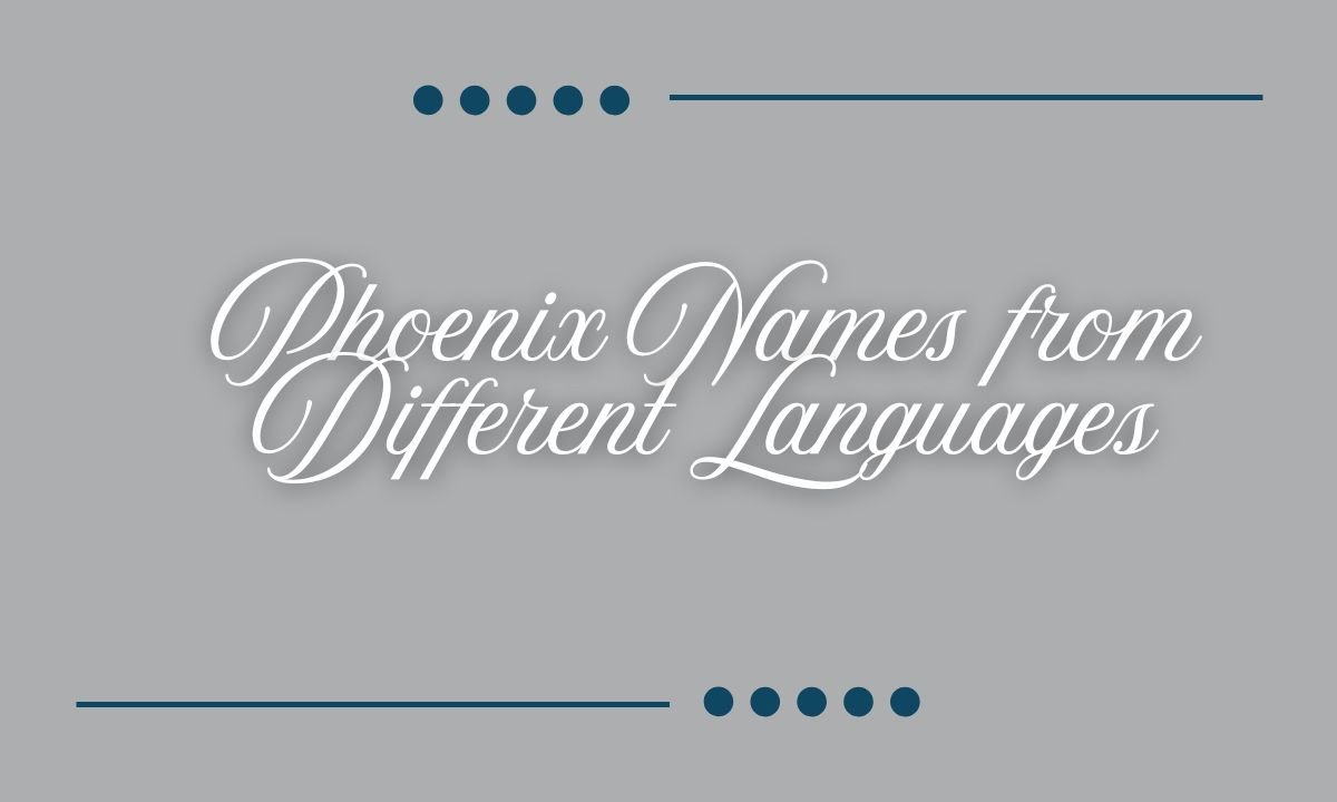320+ Phoenix Names: The Ultimate Guide to Mythical Fire Bird Names