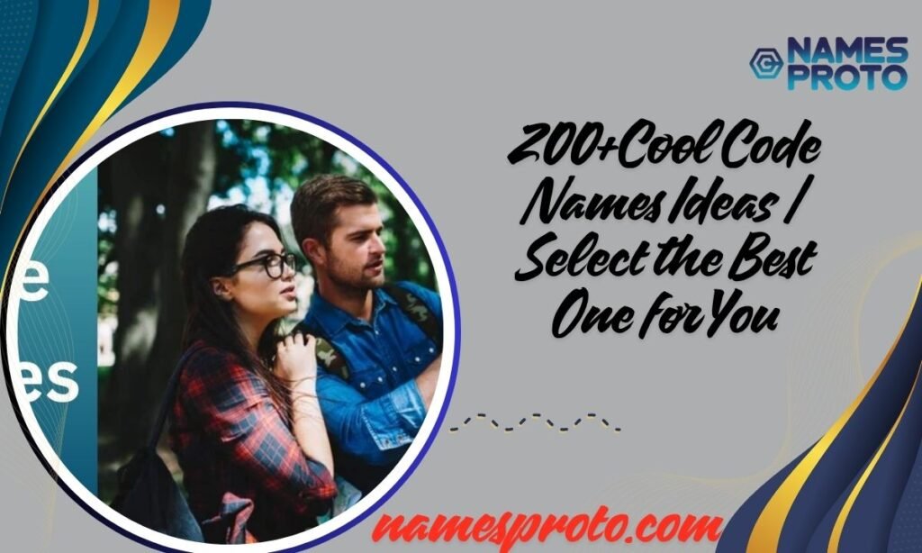 200+Cool Code Names Ideas | Select the Best One for You
